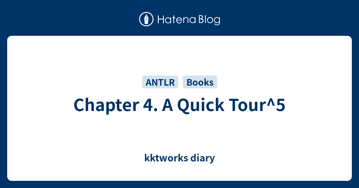 Chapter 4. A Quick Tour^5 - kktworks diary