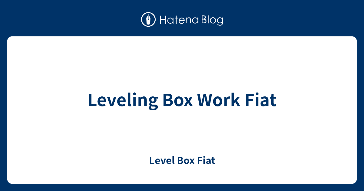 Leveling Box Work Fiat - Level Box Fiat