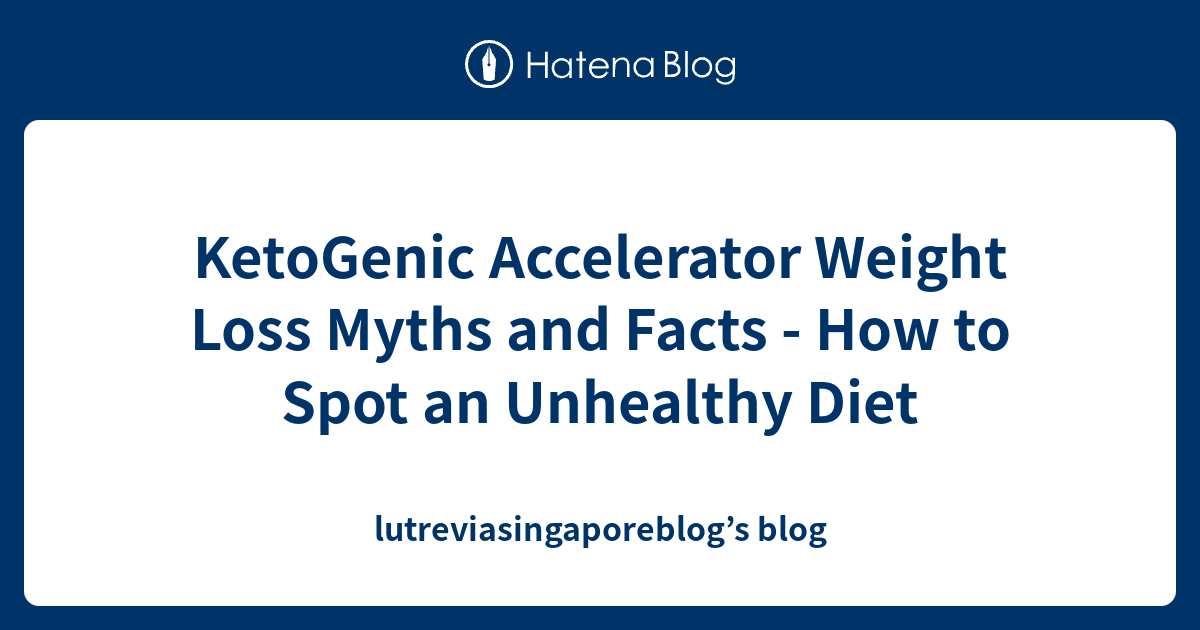 KetoGenic Accelerator Weight Loss Myths and Facts - How to Spot an ...