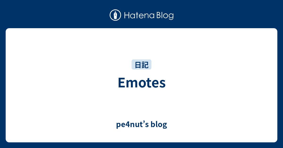 Emotes - pe4nut’s blog