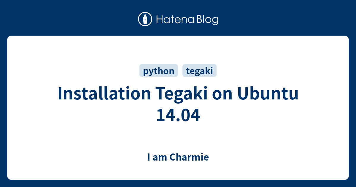 Installation Tegaki on Ubuntu 14.04 - I am Charmie