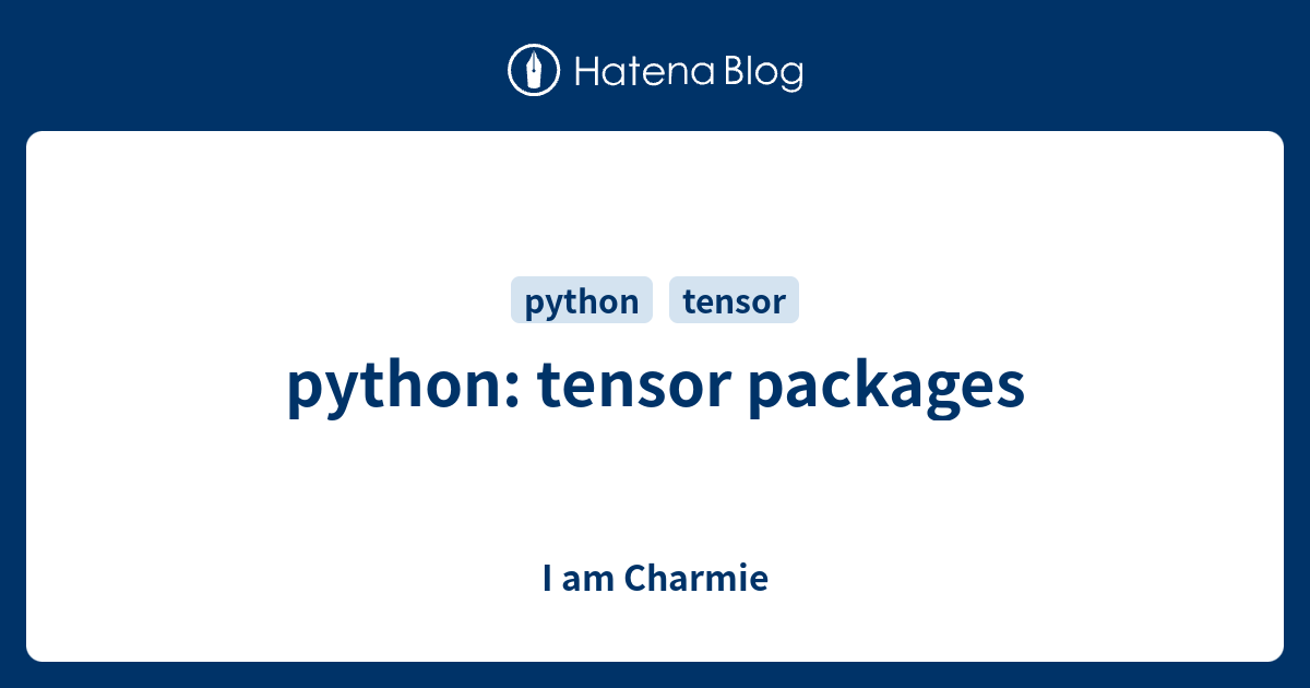python: tensor packages - I am Charmie