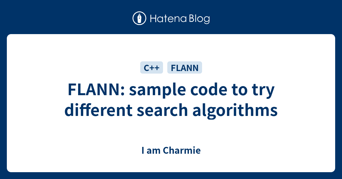 FLANN: sample code to try different search algorithms - I am Charmie