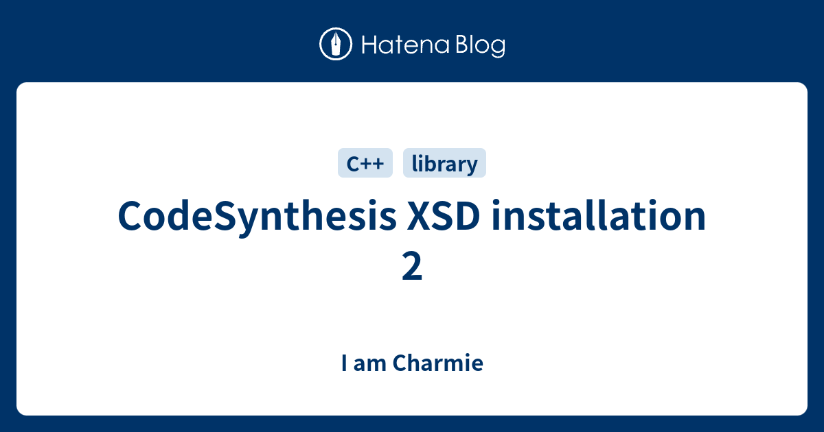 CodeSynthesis XSD installation 2 - I am Charmie
