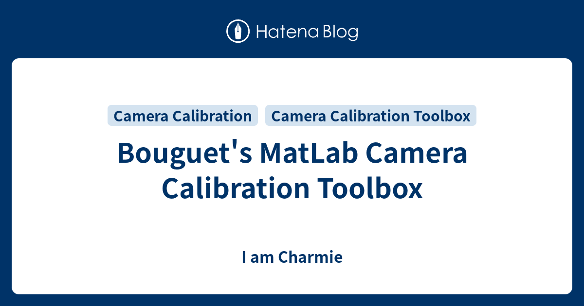 Bouguet's MatLab Camera Calibration Toolbox - I am Charmie
