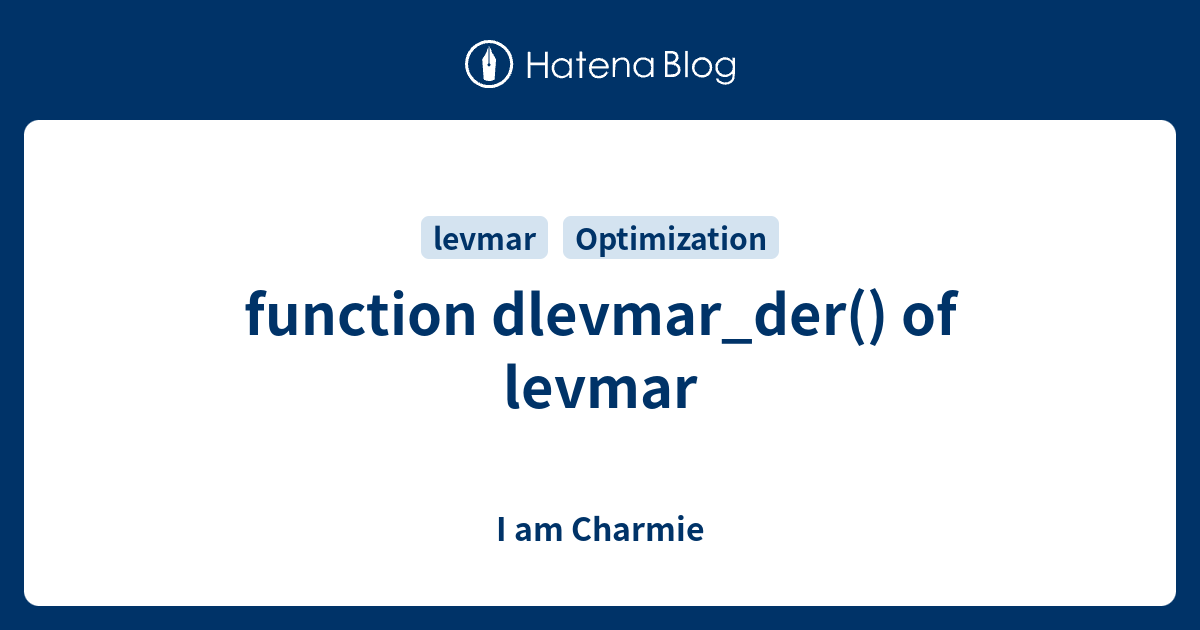function dlevmar_der() of levmar - I am Charmie