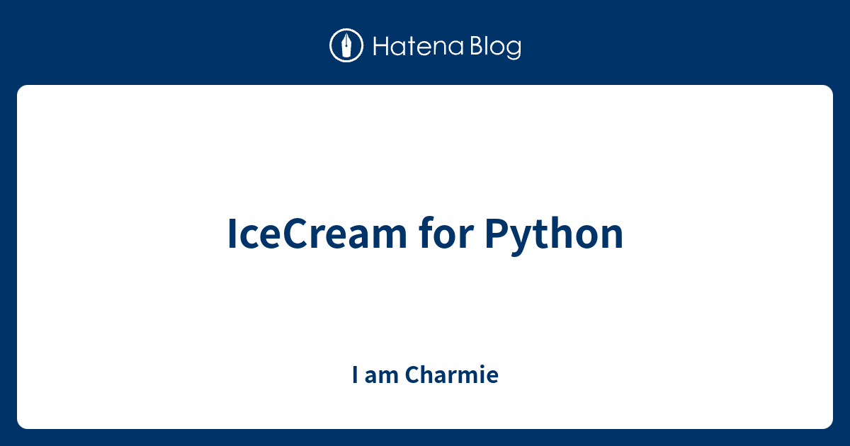 IceCream for Python - I am Charmie