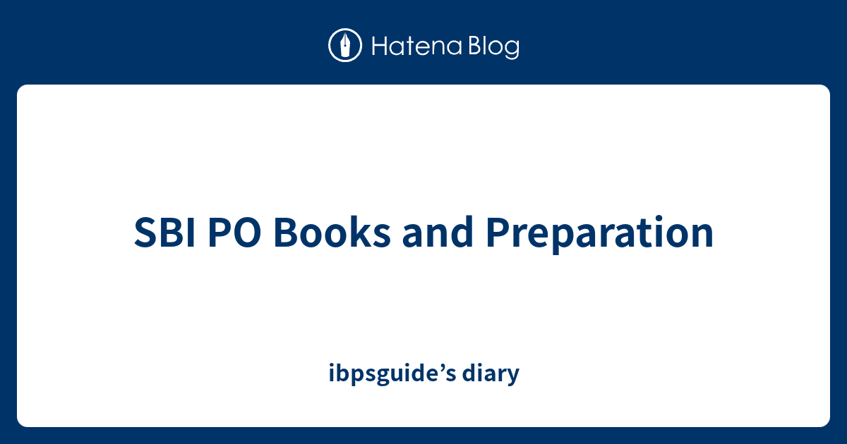 SBI PO Books and Preparation - ibpsguide’s diary