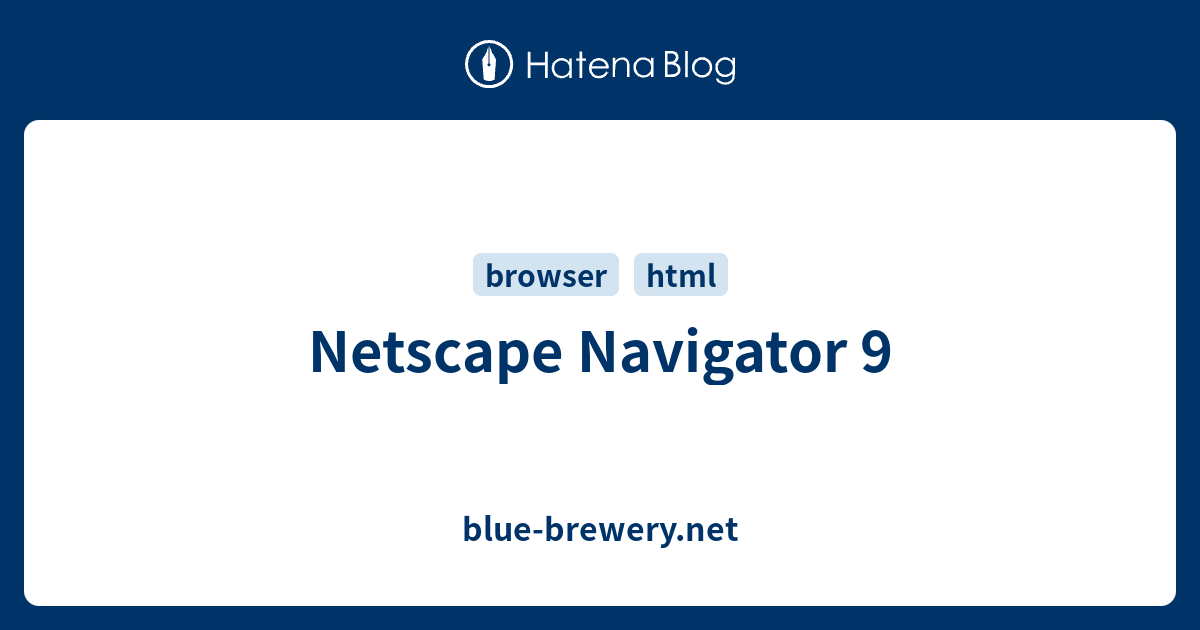 Netscape Navigator 9 - blue-brewery.net