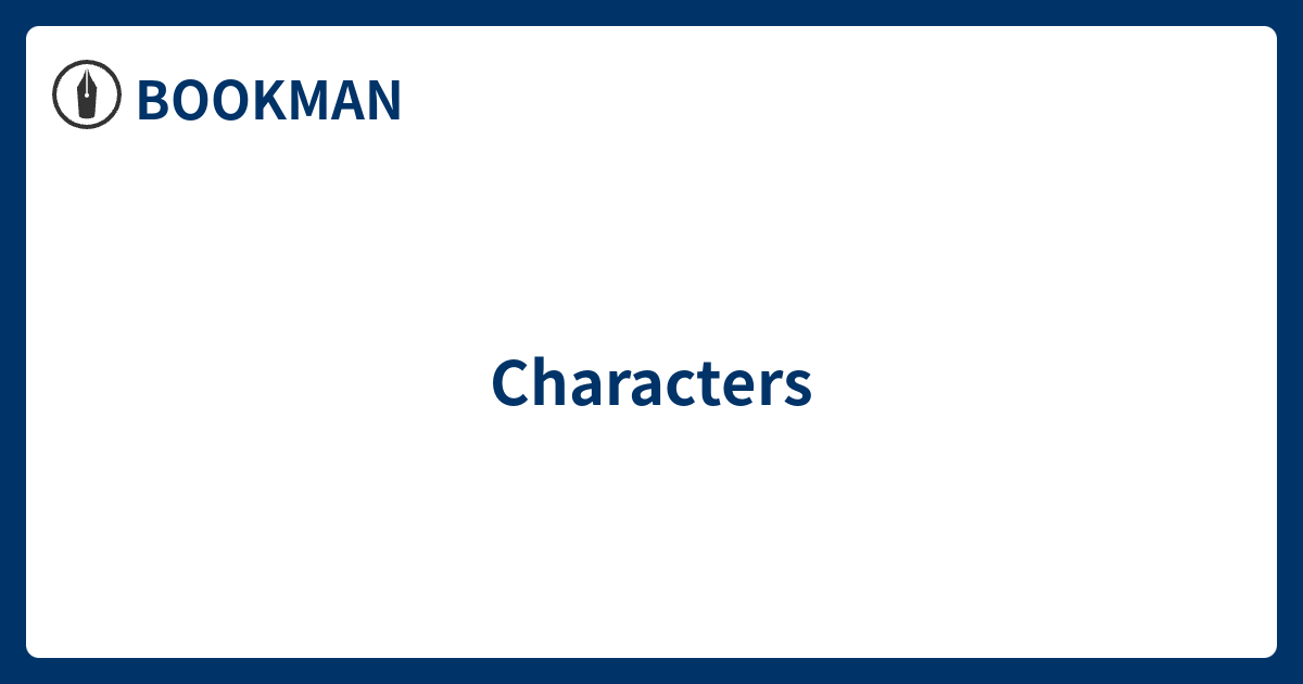 Characters - BOOKMAN