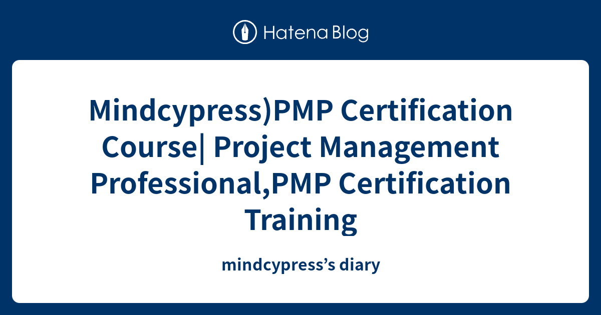 Mindcypress)PMP Certification Course| Project Management Professional,PMP Certification Training ...