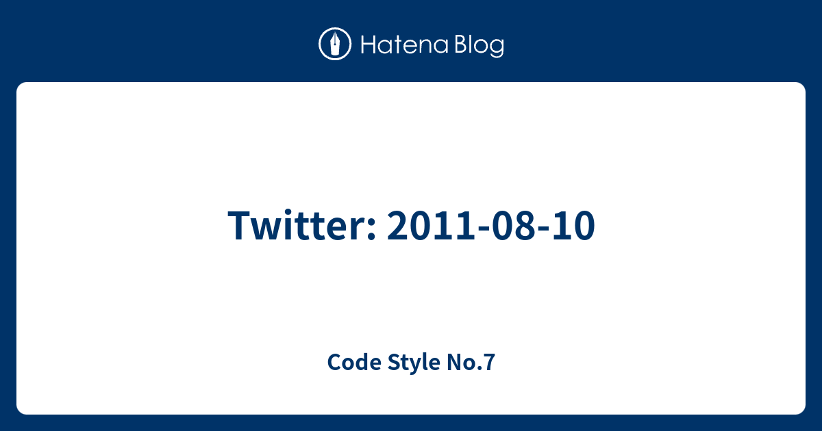 twitter-2011-08-10-code-style-no-7