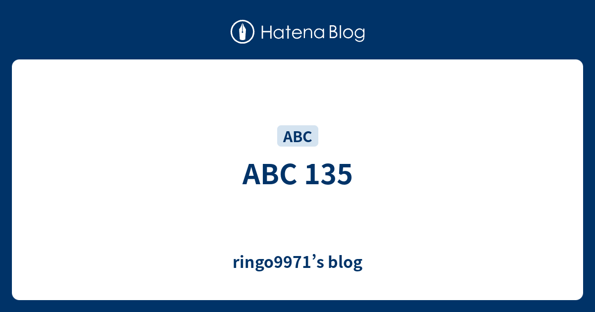 ABC 135 - ringo9971’s blog