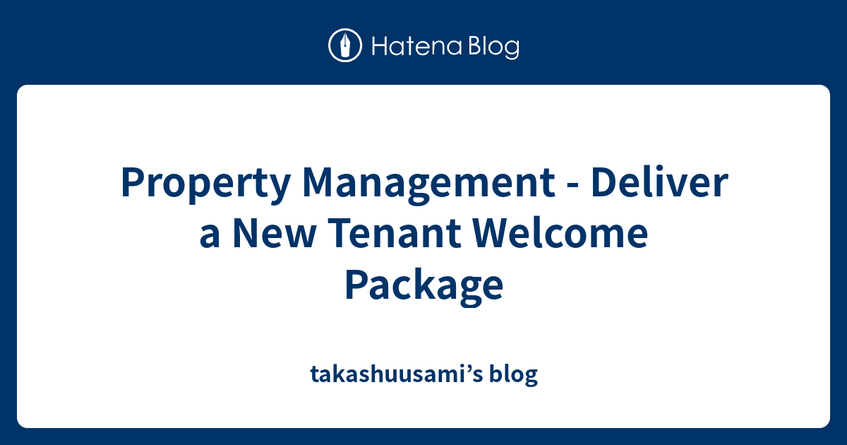 Property Management - Deliver a New Tenant Welcome Package ...