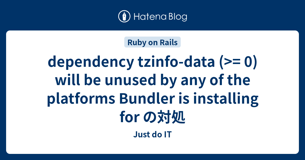 dependency tzinfo-data (>= 0) will be unused by any of the platforms ...