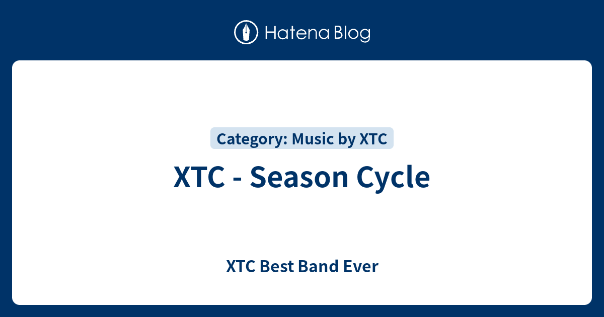 XTC - Season Cycle - XTC Best Band Ever