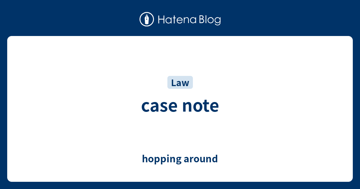 case note - hopping around