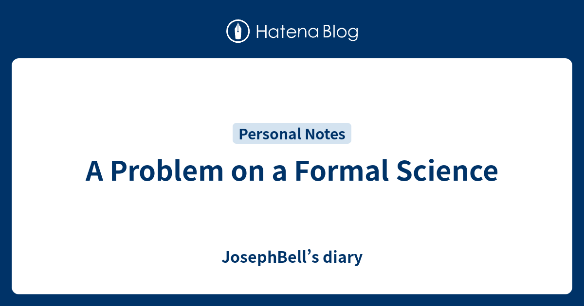 A Problem on a Formal Science - JosephBell’s diary