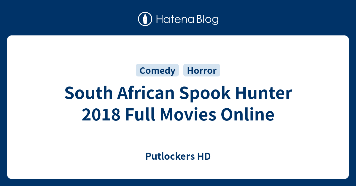 South African Spook Hunter 2018 Full Movies Online - Putlockers HD