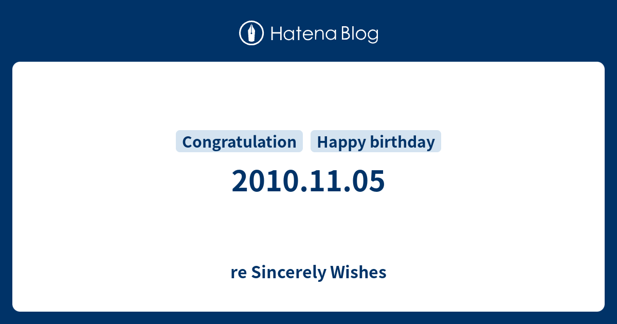 2010.11.05 - re Sincerely Wishes