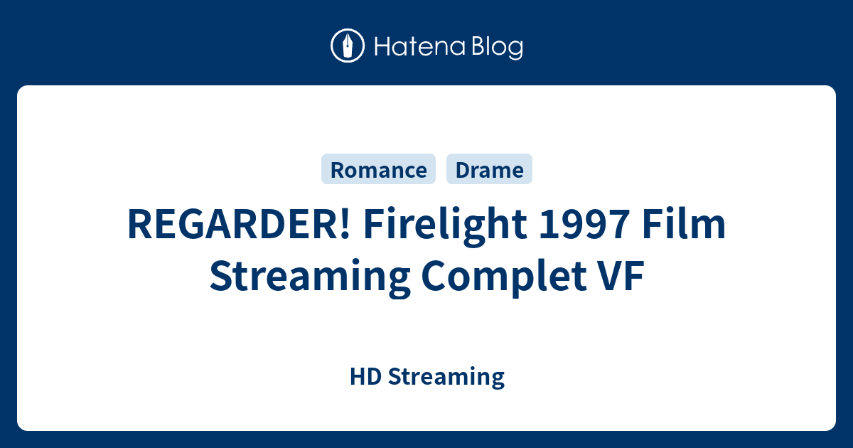 REGARDER! Firelight 1997 Film Streaming Complet VF - HD Streaming