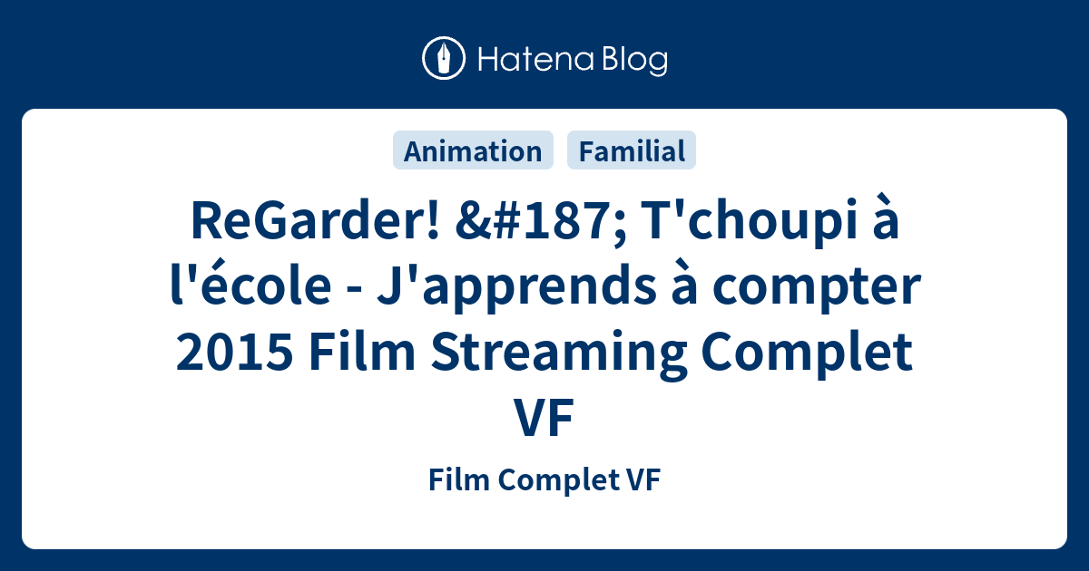 ReGarder! » T'choupi à l'école - J'apprends à compter 2015 Film Streaming Complet VF - Film ...