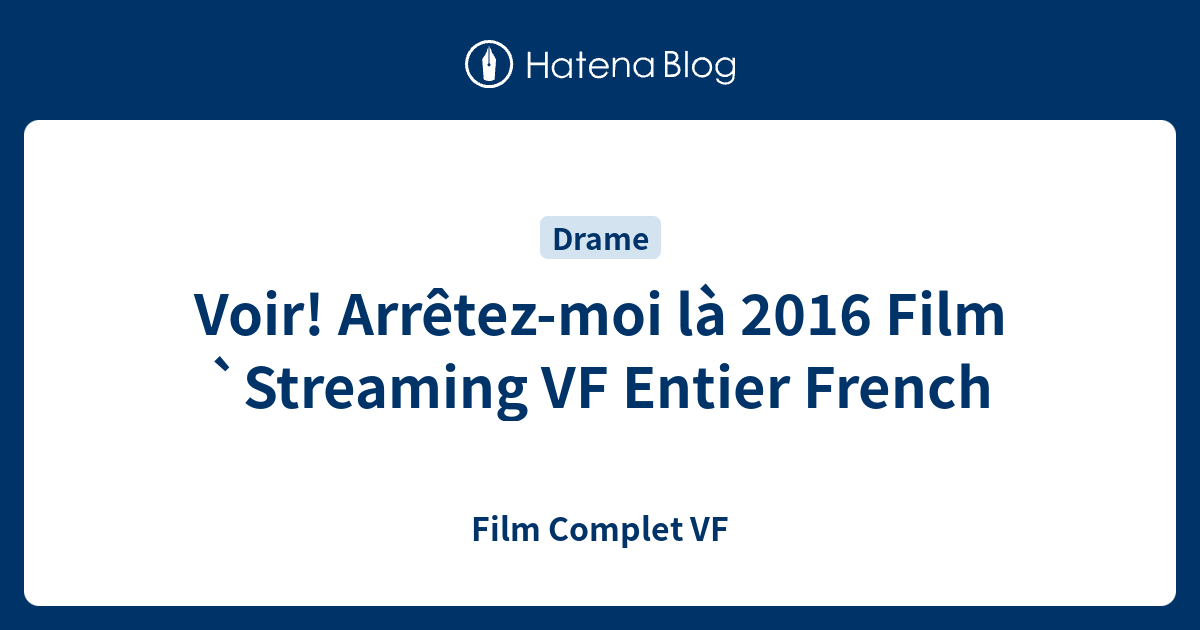 Voir! Arrêtez-moi là 2016 Film `Streaming VF Entier French - Film ...