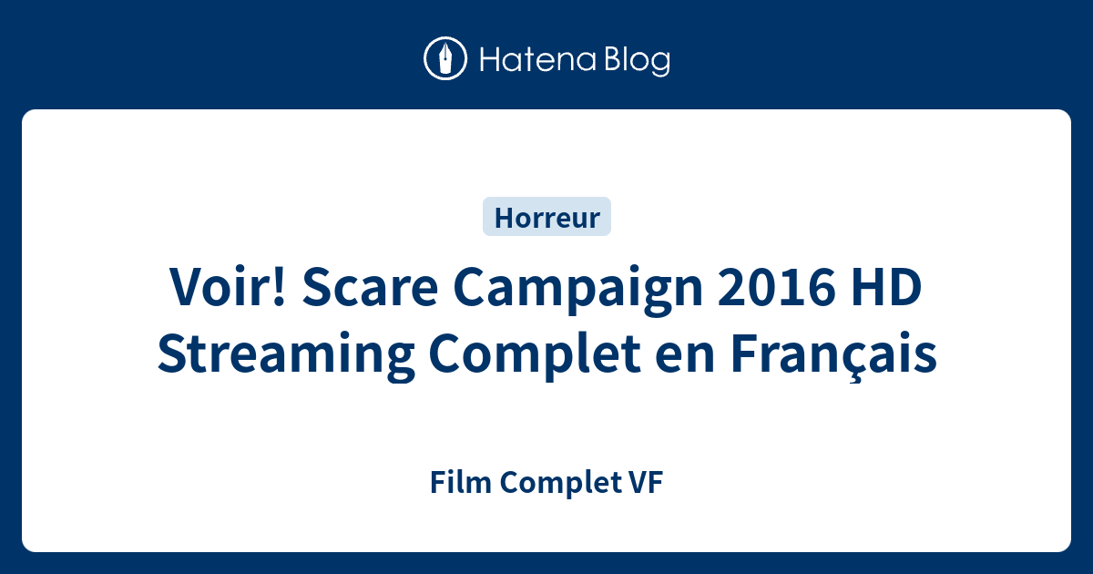Voir! Scare Campaign 2016 HD Streaming Complet en Français - Film ...