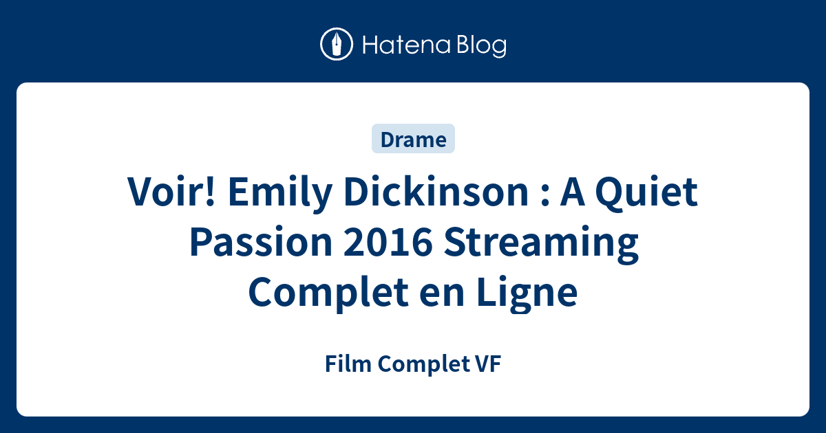 Voir! Emily Dickinson : A Quiet Passion 2016 Streaming Complet en Ligne ...