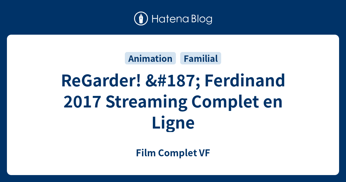 ReGarder! » Ferdinand 2017 Streaming Complet en Ligne - Film Complet VF