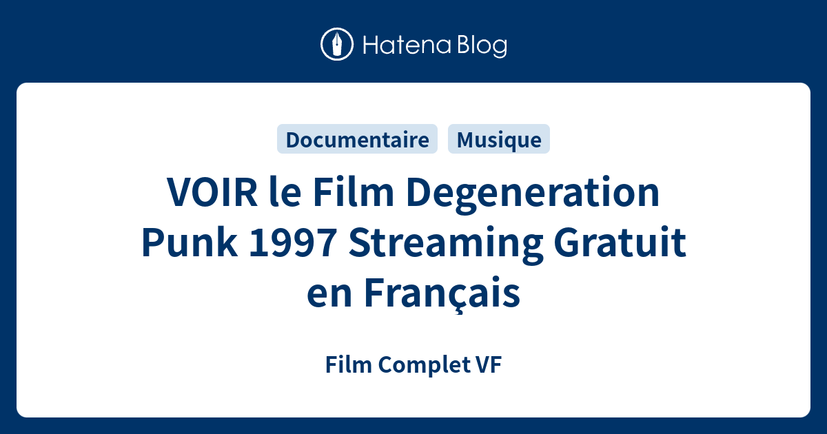 VOIR le Film Degeneration Punk 1997 Streaming Gratuit en Français ...