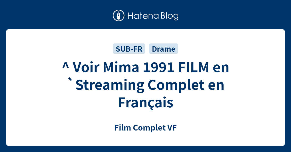 ^ Voir Mima 1991 FILM en `Streaming Complet en Français - Film Complet VF