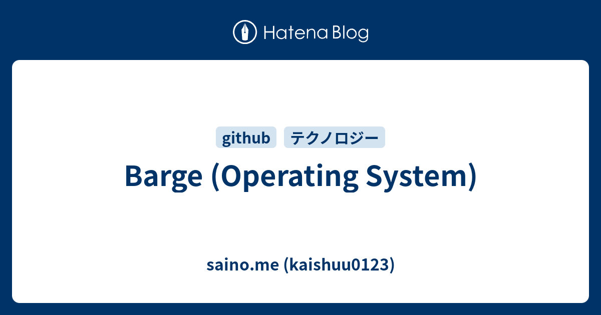 Barge (Operating System) - saino.me (kaishuu0123)