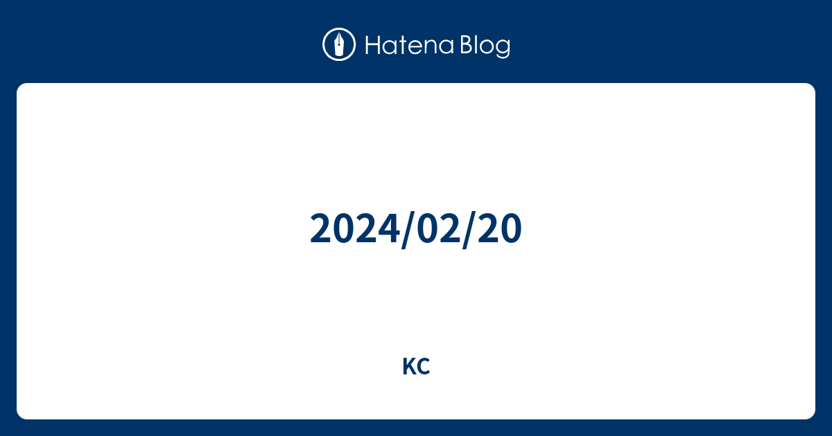 2024/02/20 - KC