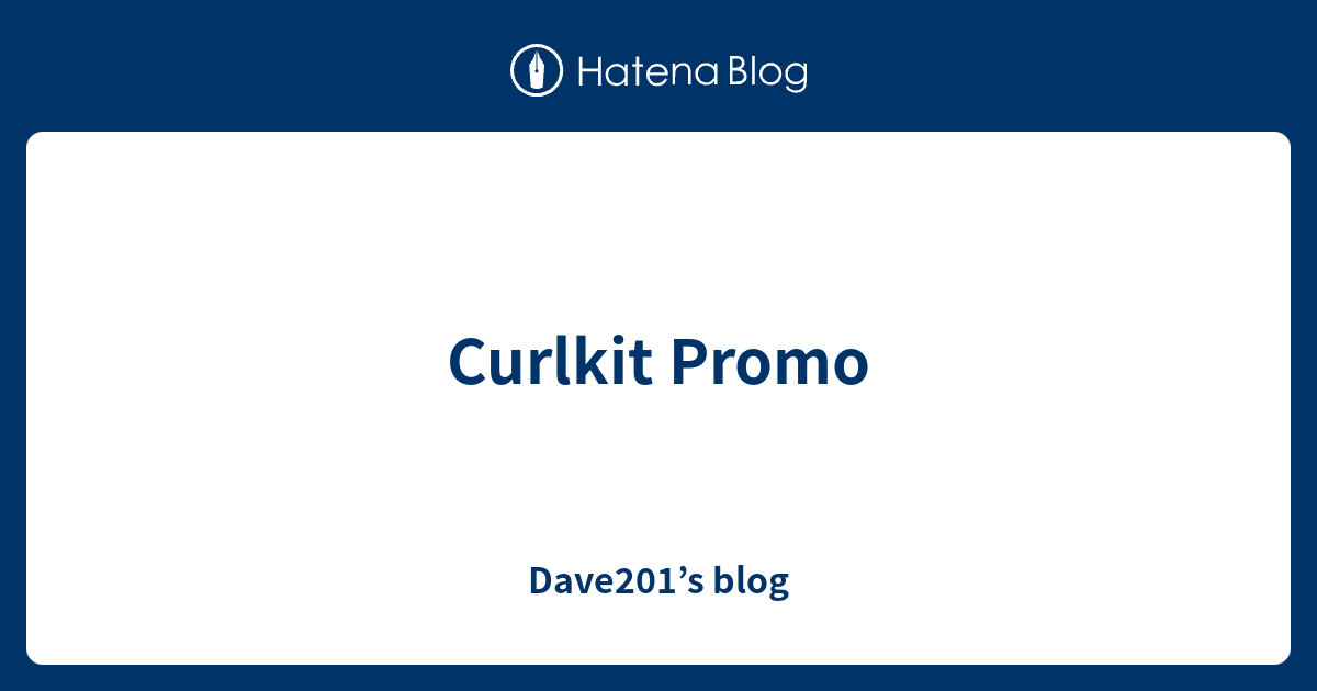 Curlkit Promo - Dave201’s blog