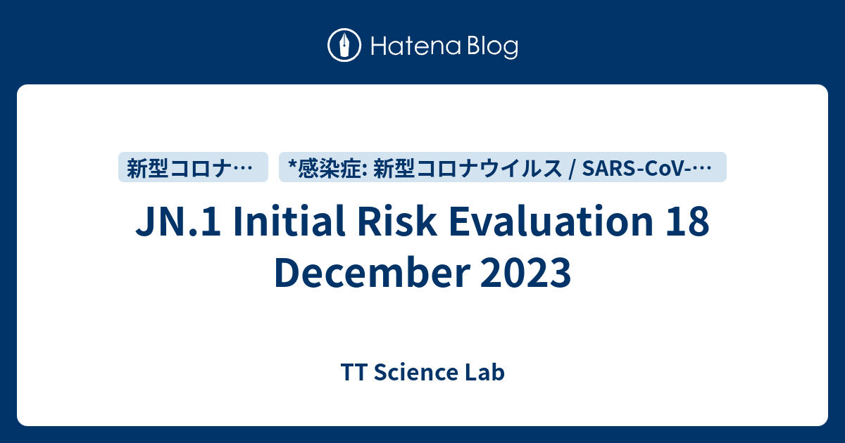 JN.1 Initial Risk Evaluation 18 December 2023 - TT Science Lab