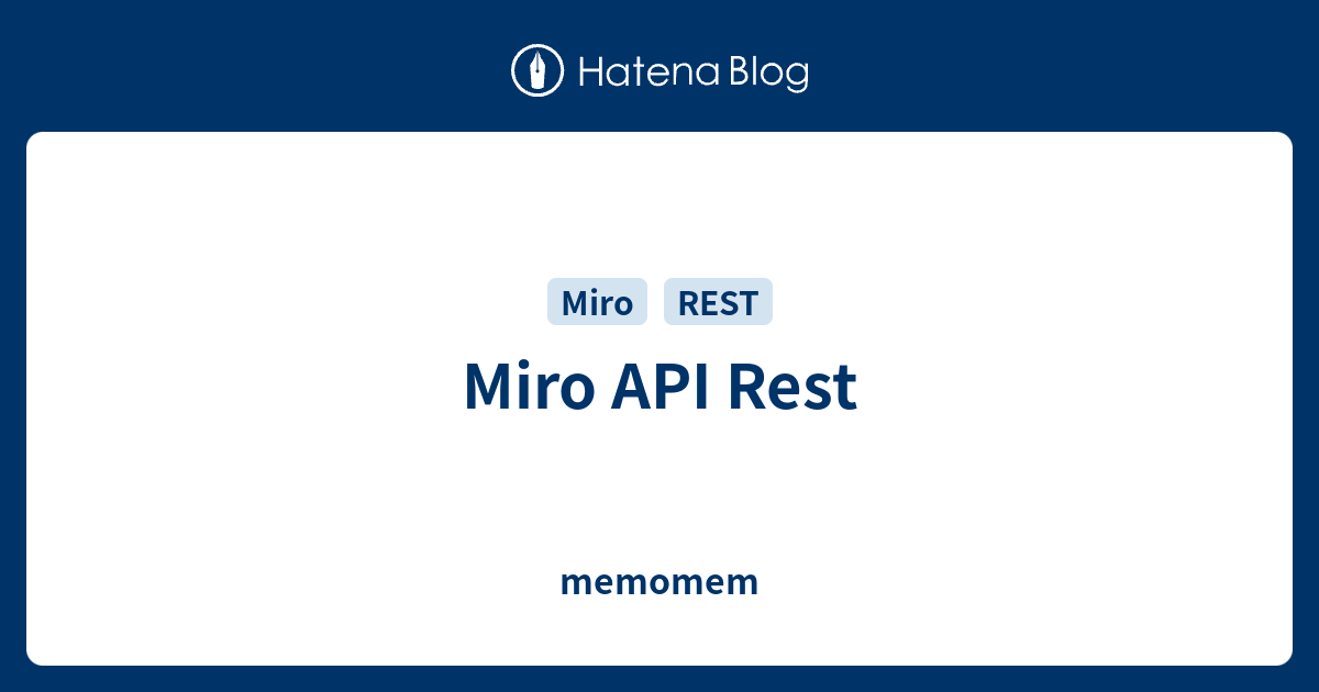 Miro API Rest - memomem