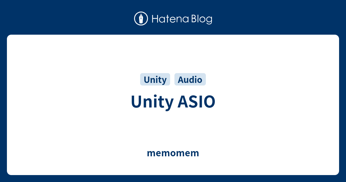 Unity ASIO - memomem