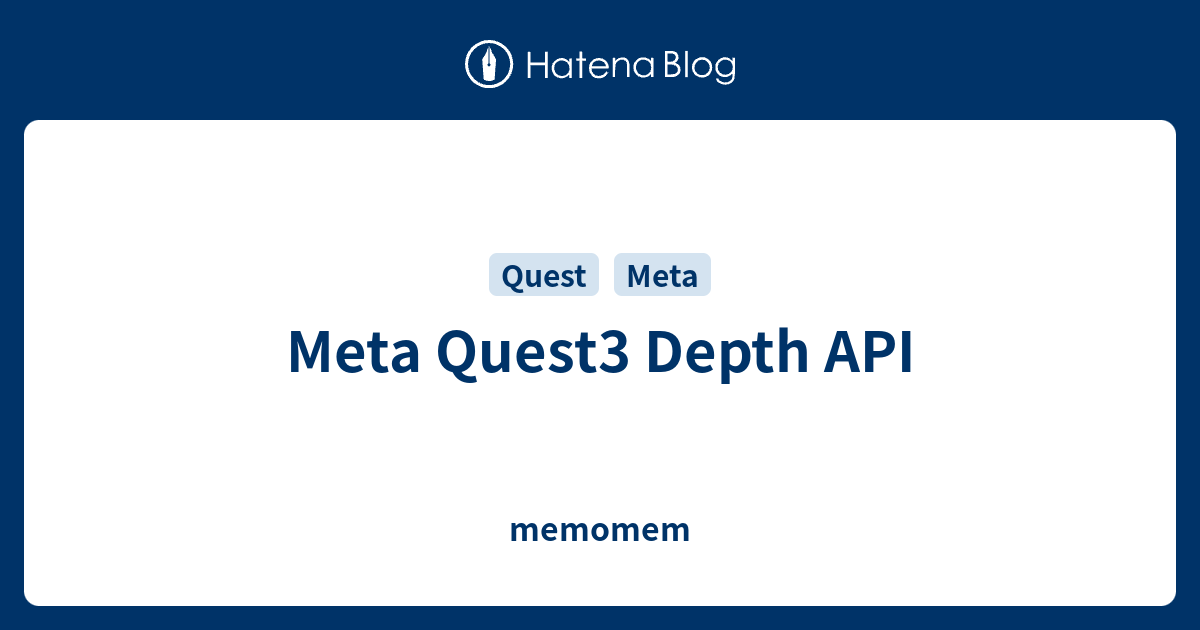 Meta Quest3 Depth API - memomem