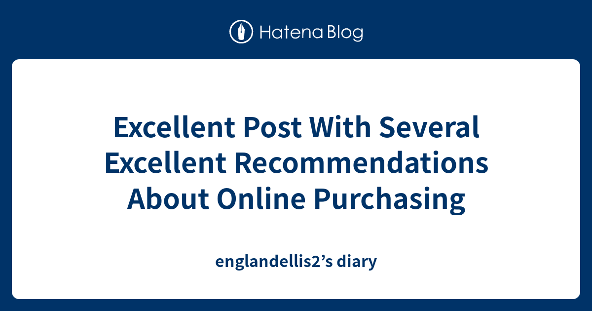 Excellent Post With Several Excellent Recommendations About Online ...