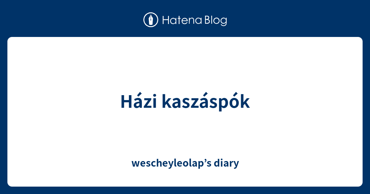 Házi kaszáspók - wescheyleolap’s diary