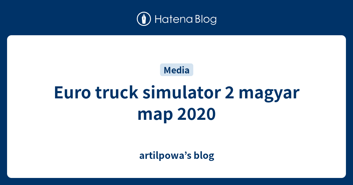 Euro Truck Simulator 2 Magyar Map 2020 Artilpowas Blog