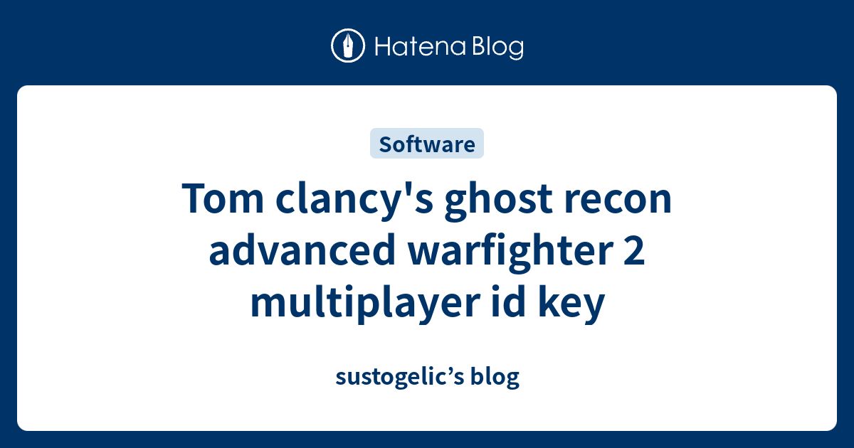 Tom clancy's ghost recon advanced warfighter 2 multiplayer id key ...