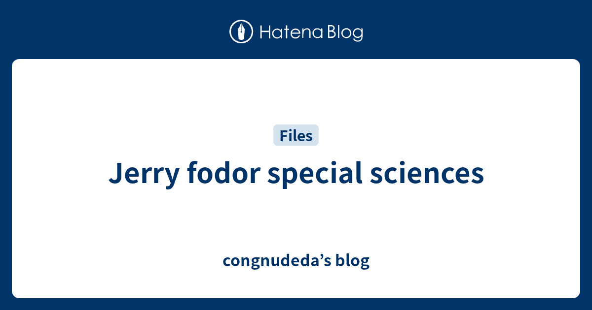 Jerry fodor special sciences - congnudeda’s blog