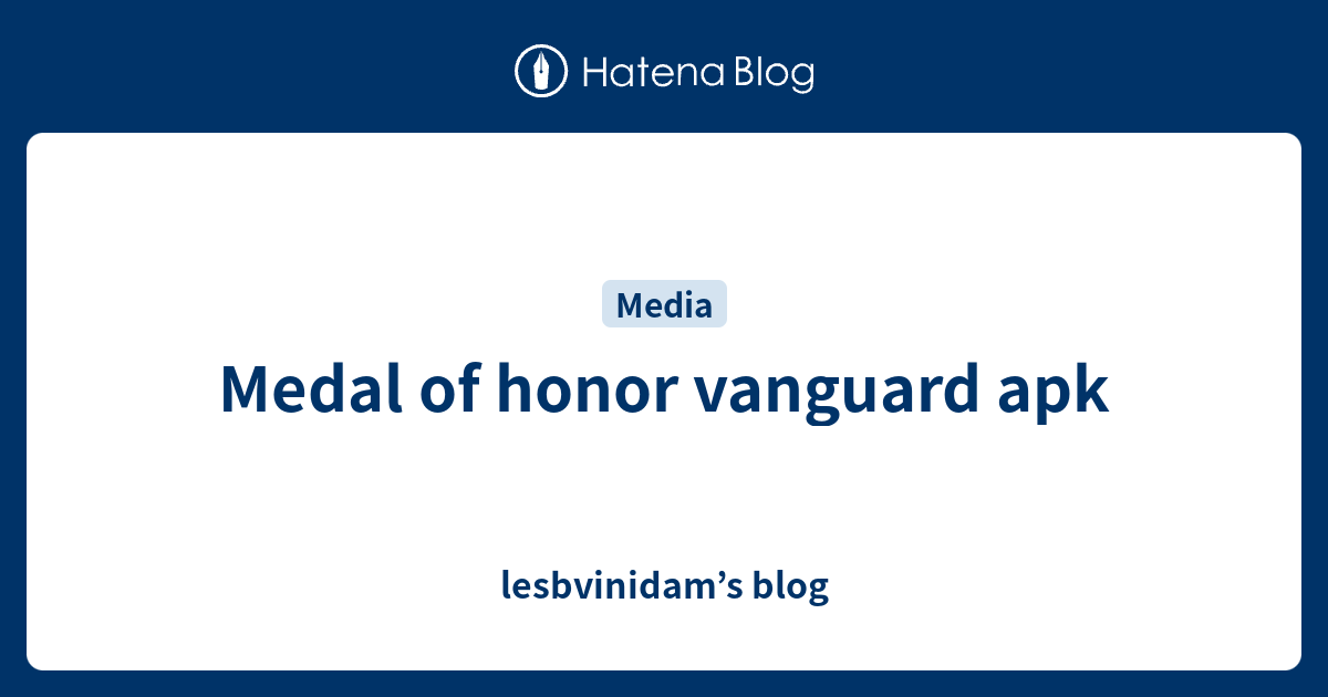Medal of honor vanguard apk - lesbvinidam’s blog