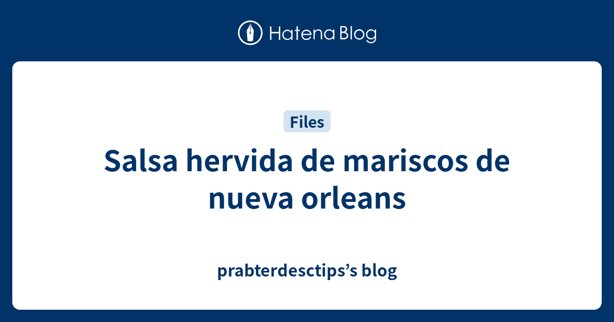 Salsa hervida de mariscos de nueva orleans - prabterdesctips’s blog