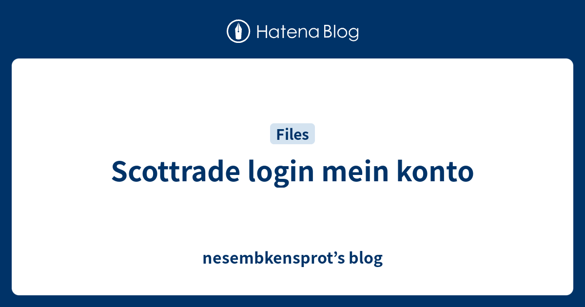 Scottrade login mein konto - nesembkensprot’s blog