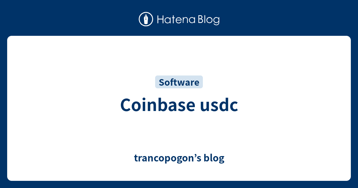 Coinbase usdc - trancopogon’s blog