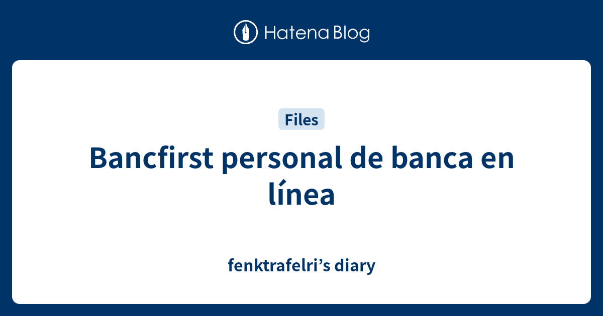 Bancfirst personal de banca en línea - fenktrafelri’s diary