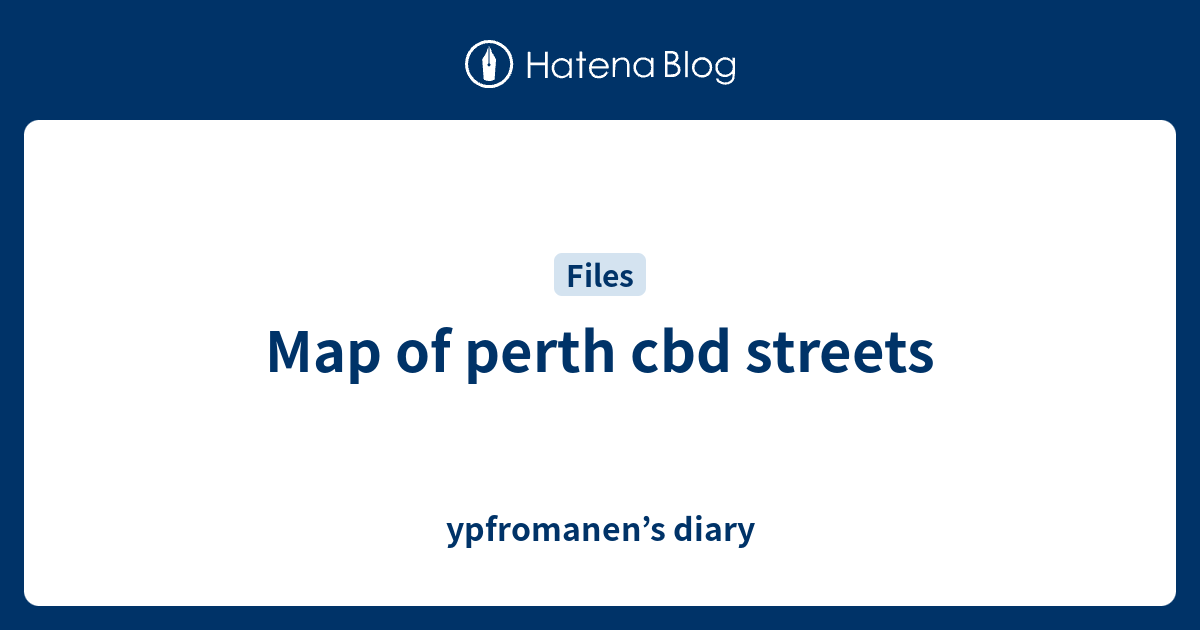 Map of perth cbd streets - ypfromanen’s diary